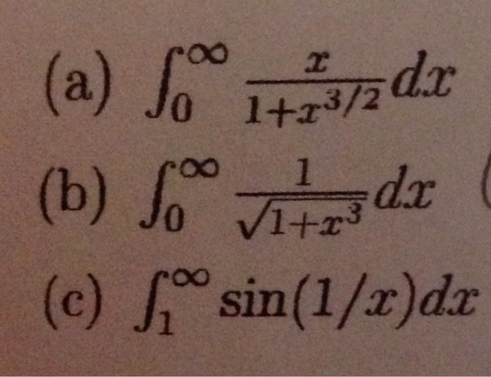 Solved They are the following improper integrals convergent? | Chegg.com