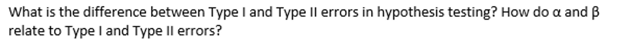 Solved What is the difference between Type I and Type II | Chegg.com