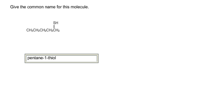 Solved Give the common name for this molecule. | Chegg.com