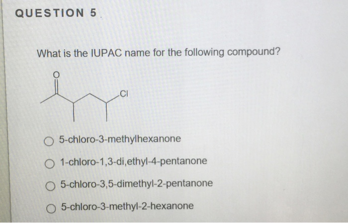 Solved What is the IUPAC name for the following compound? | Chegg.com