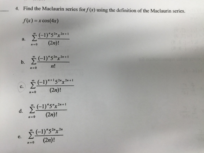 Solved Find the Maclaurin series for f(x) using the | Chegg.com