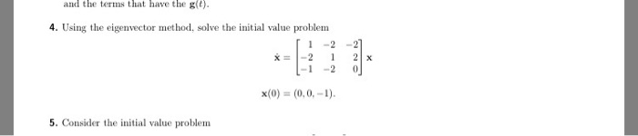 Solved Using The Eigenvector Method Solve The Initial Value 3932