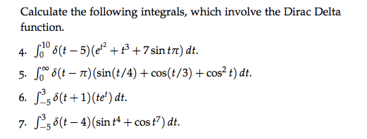 Solved Calculate the following integrals, which involve the | Chegg.com