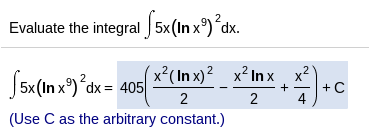 Solved Evaluate the integral integral 5x(ln x^9)^2dx. | Chegg.com