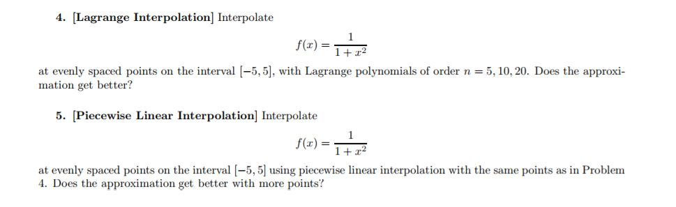 Solved 4. Lagrange Interpolation] Interpolate 5,5], with | Chegg.com
