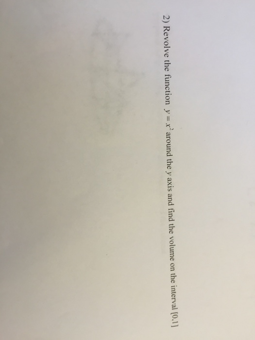 Solved Revolve the function y = x^2 around the y axis and | Chegg.com