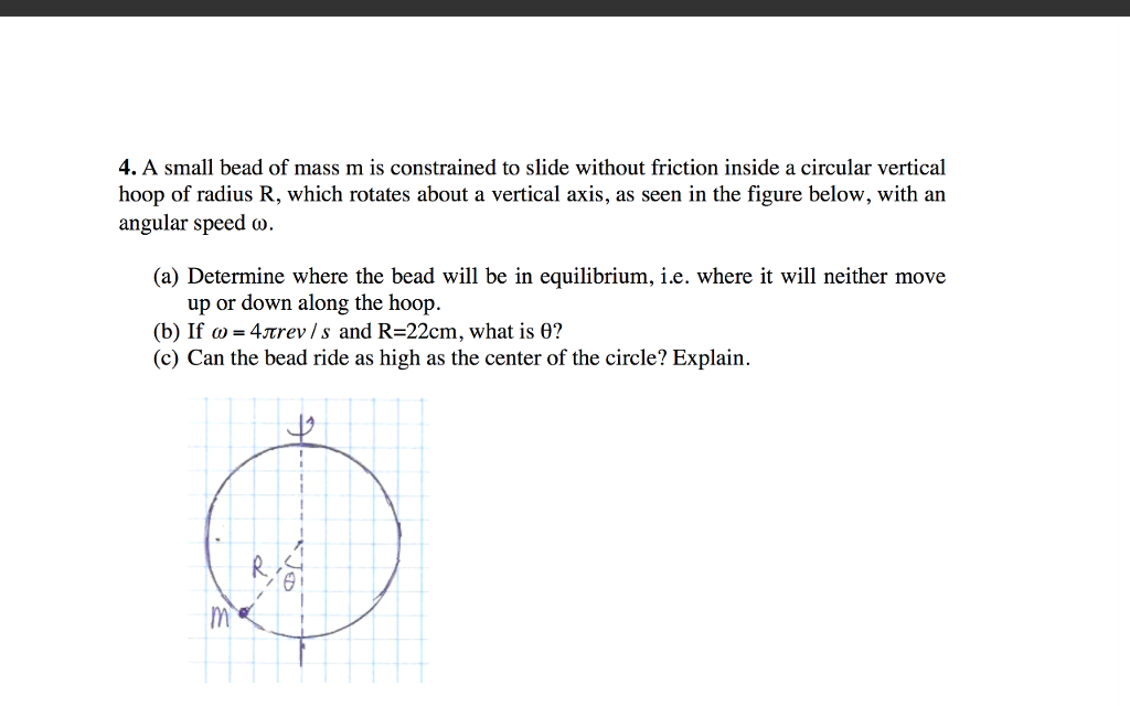 Solved 4. A small bead of mass m is constrained to slide | Chegg.com