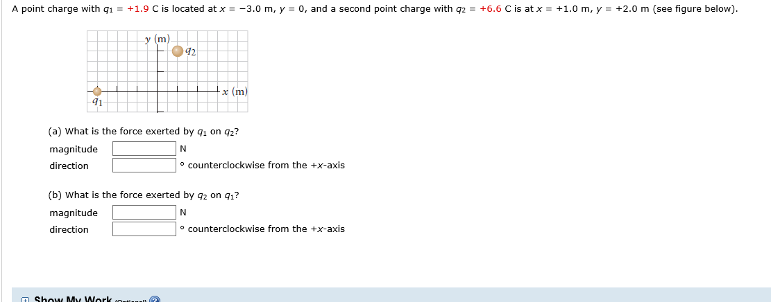 Solved A point charge with q1 = +1.9 C is located at x = | Chegg.com