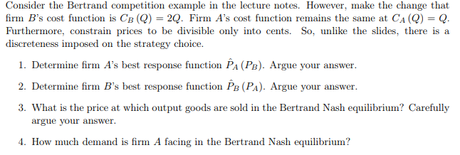 Consider the Bertrand competition example in the | Chegg.com