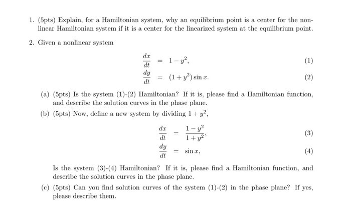 Solved Explain, for a Hamiltonian system, why an equilibrium | Chegg.com