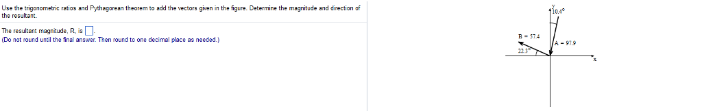 Solved Use the trigonometric ratios and Pythagorean theorem | Chegg.com