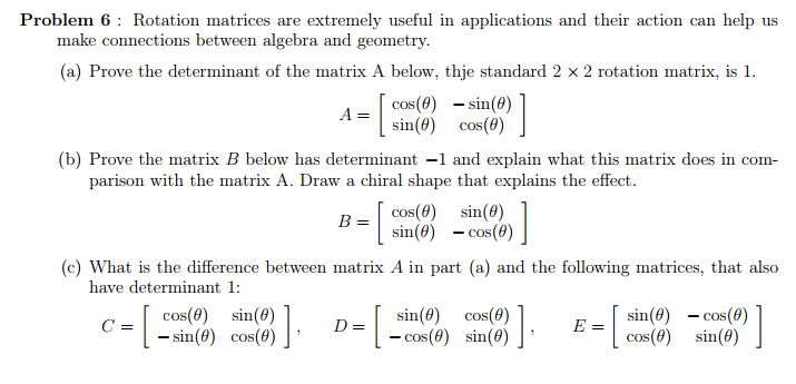 Solved Problem 6: Rotation matrices are extremely useful in | Chegg.com