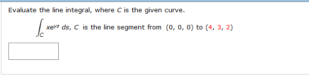 Solved Evaluate the line integral, where C is the given | Chegg.com