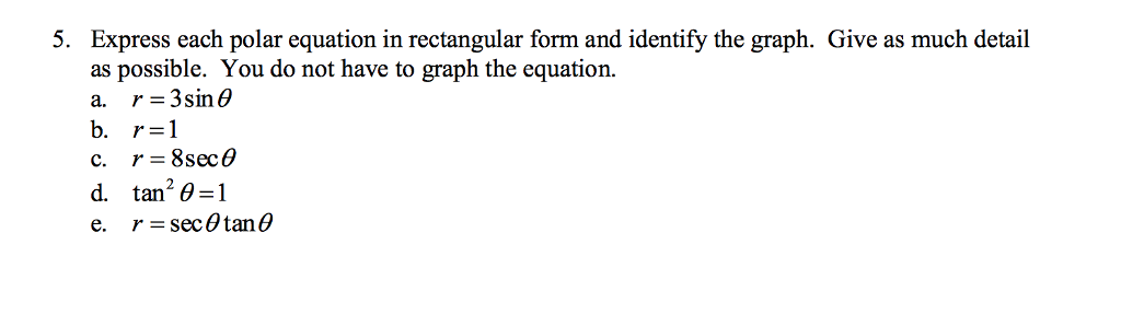 Solved Express each polar equation in rectangular form and | Chegg.com