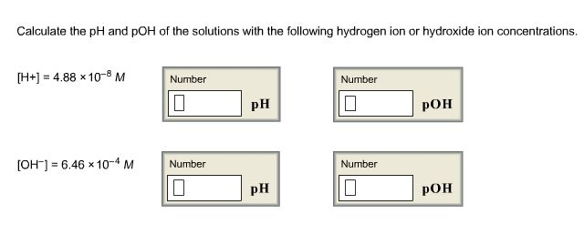 Solved Calculate the pH and pOH of the solutions with the | Chegg.com