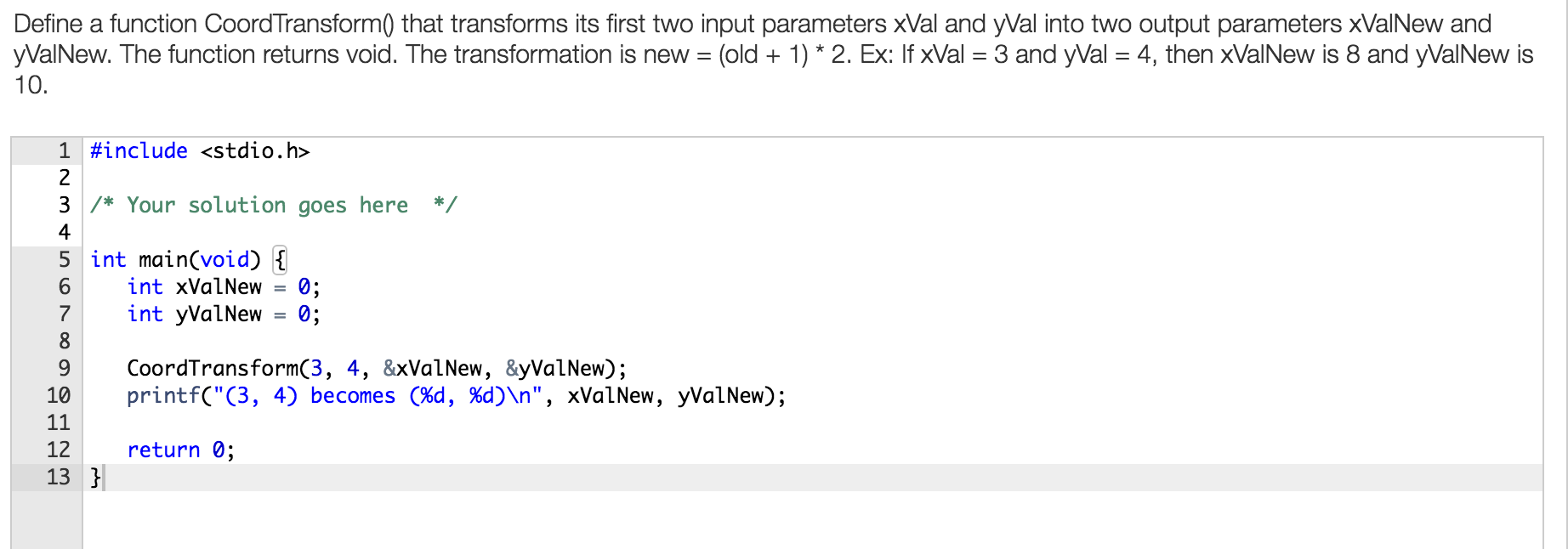 Solved Define a function CoordTransform() that transforms | Chegg.com