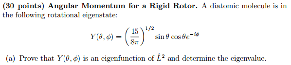 Solved Angular Momentum for a Rigid Rotor. A diatomic | Chegg.com