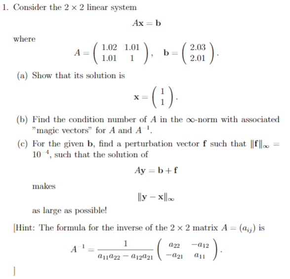 Solved I. Consider the 2 × 2 linear system Ax b where 2.03 | Chegg.com