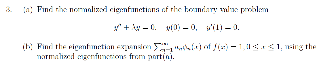Solved Find The Normalized Eigenfunctions Of The Boundary 