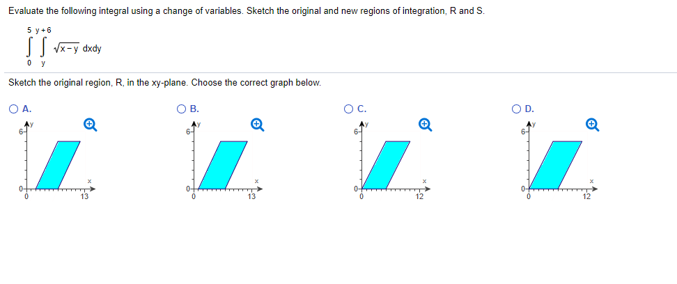 Solved Evaluate the following integral using a change of | Chegg.com