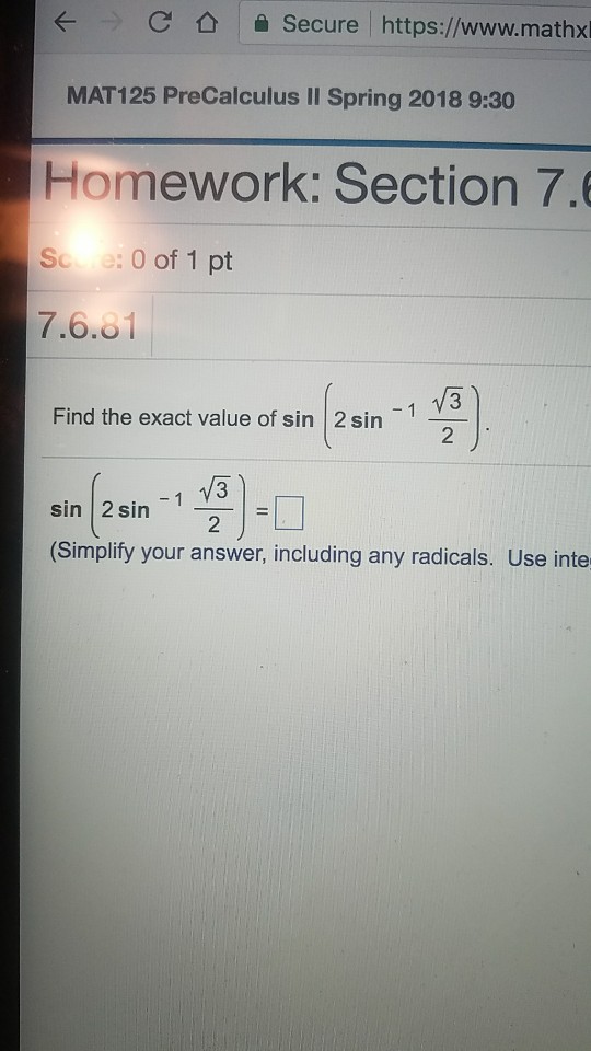 Solved ? · C Secure https://www.mathxl MAT125 PreCalculus II | Chegg.com