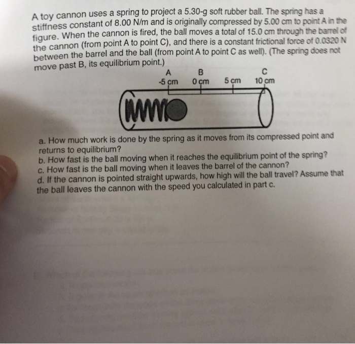 Solved A toy cannon uses a spring to project a 5.30-g scott | Chegg.com