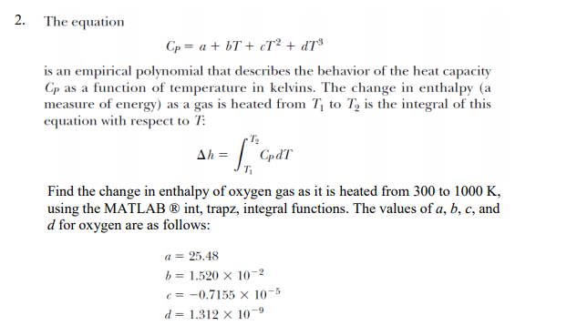 Solved 2. The equation Cp=a+bT + cT-2 + dT-3 is an empirical | Chegg.com