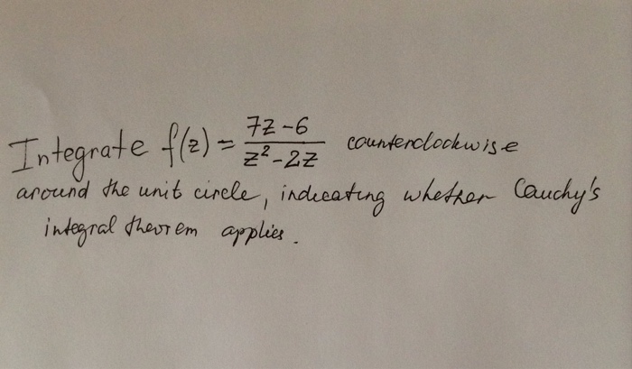 Solved Integrate f(z) = 7z - 6/z^2 - 2z counterclockwise | Chegg.com