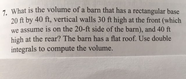 Solved 1. What is the volume of a barn that has a | Chegg.com