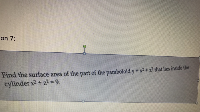 Solved Find The Surface Area Of The Part Of The Paraboloid Y