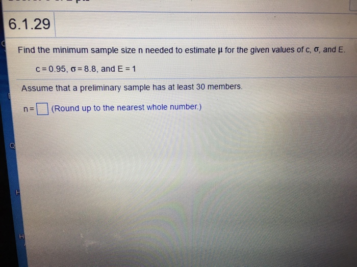 Solved Find the minimum sample size n needed to estimate mu | Chegg.com