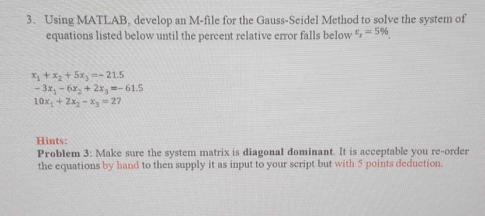 Solved Using Matlab Develop An M File For The Gauss Seidel