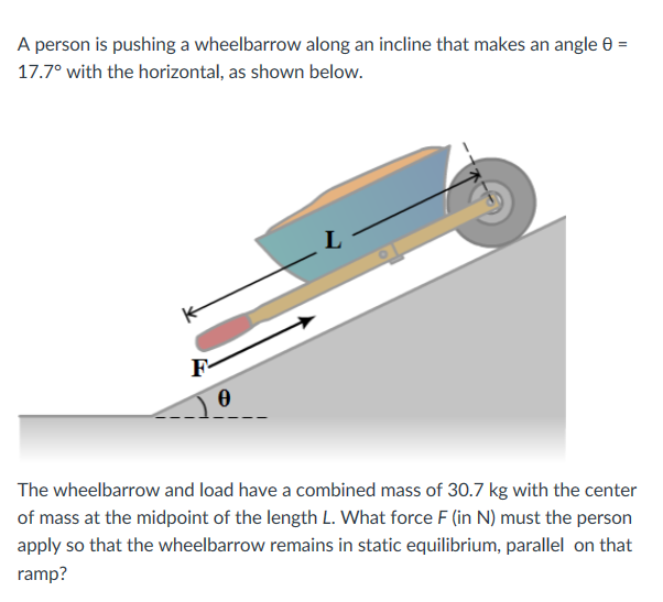 Solved A person is pushing a wheelbarrow along an incline | Chegg.com