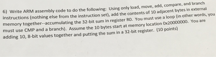 Solved Write ARM assembly code to do The following: Using | Chegg.com