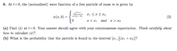 Solved At t = 0, the (normalized) wave function of a free | Chegg.com
