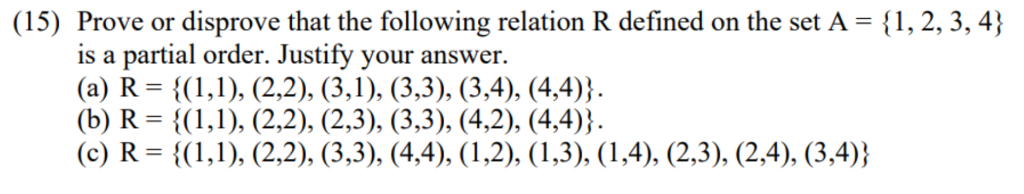 Solved (15) Prove or disprove that the following relation R | Chegg.com
