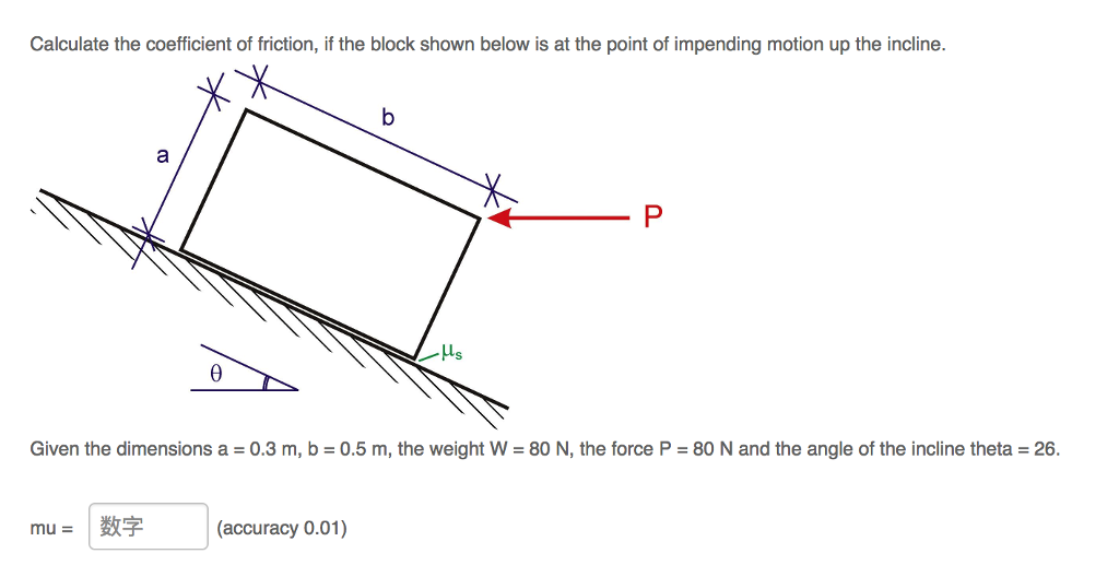 Solved Calculate the coefficient of friction, if the block | Chegg.com