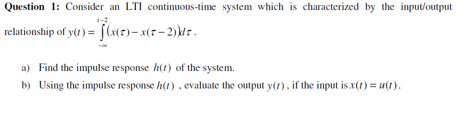 Solved Consider an LTI continuous-time system which is | Chegg.com