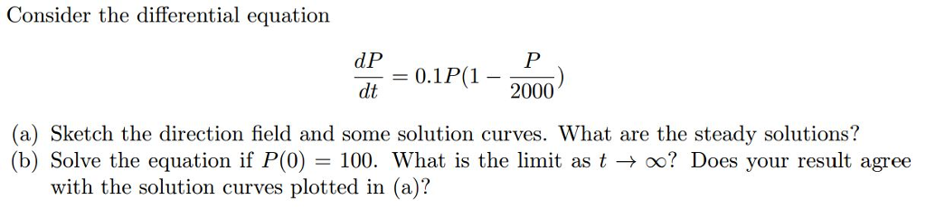 Solved Consider the differential equation dP/dt = 0.1P (1 - | Chegg.com