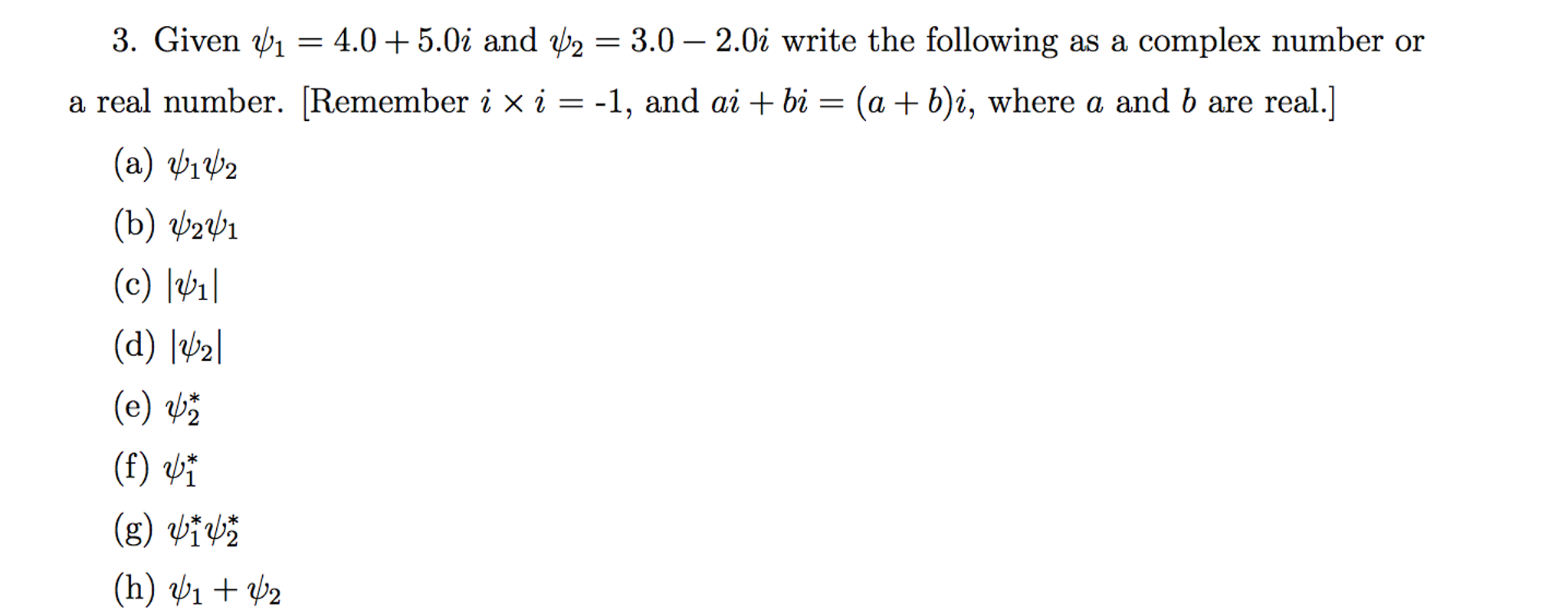 Solved Given phi_1 = 4.0 + 5.0i and phi_2 = 3.0 - 2.0i write | Chegg.com