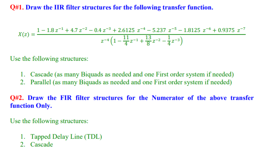 Solved Q#1. Draw the IIR filter structures for the following | Chegg.com
