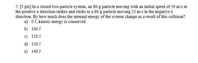 Solved In a closed two-particle system, an 80-g particle | Chegg.com