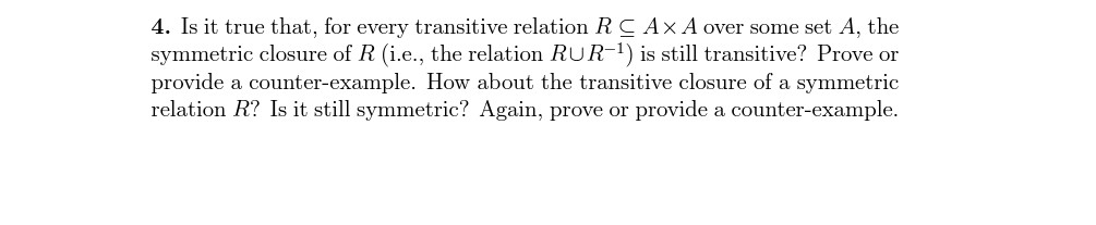 Solved 4. Is it true that, for every transitive relation R A | Chegg.com