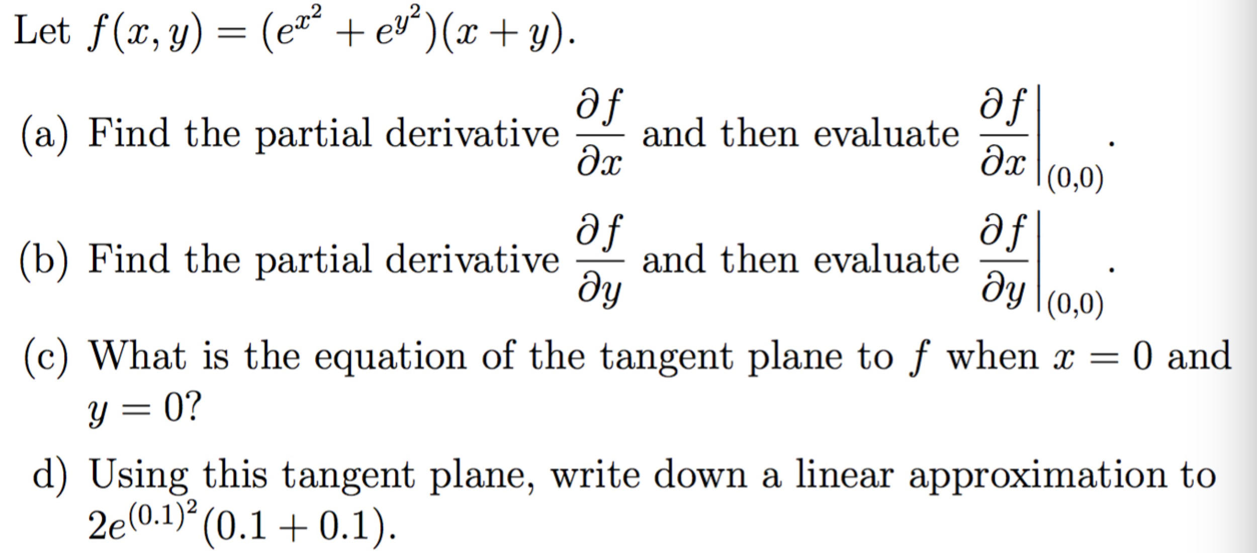 Solved Let f(x, y) = (e^x^2 + e^y^2)(x + y). Find the | Chegg.com Solved Let f(x, y) = (e^x^2 + e^y^2)(x + y). Find the | Chegg.com