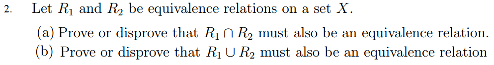 2. Let Ri and R2 be equivalence relations on a set X | Chegg.com
