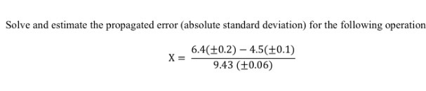 Solved Solve and estimate the propagated error (absolute | Chegg.com