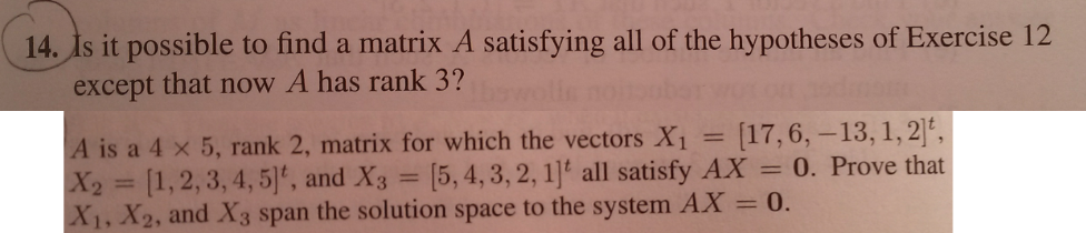 Solved Is it possible to find a matrix A satisfying all of | Chegg.com