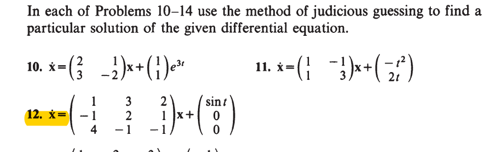 Solved In each of Problems 10-14 use the method of judicious | Chegg.com