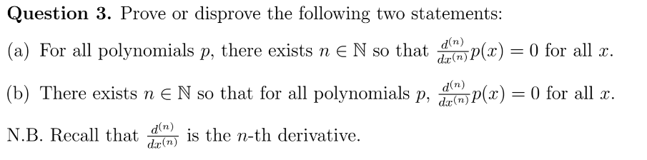 Solved Question 3. Prove or disprove the following two | Chegg.com
