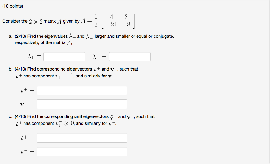 Solved Consider the 2 Times 2 matrix A given by A = 1/2 | Chegg.com